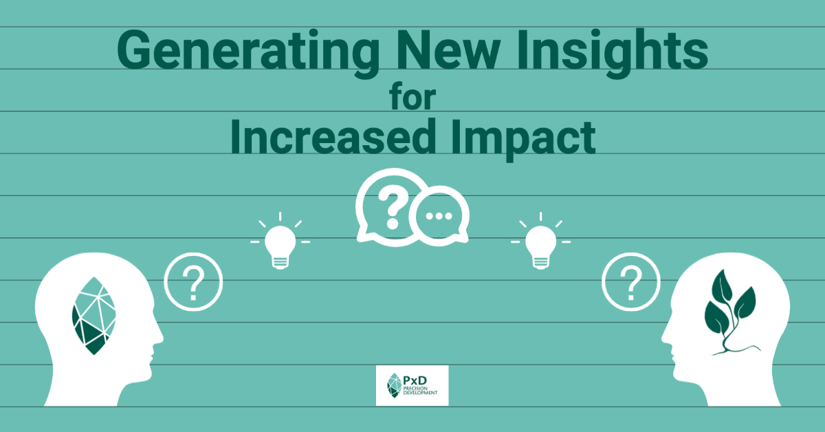 Generating New Insights for Increased Impact – Precision Development (PxD)